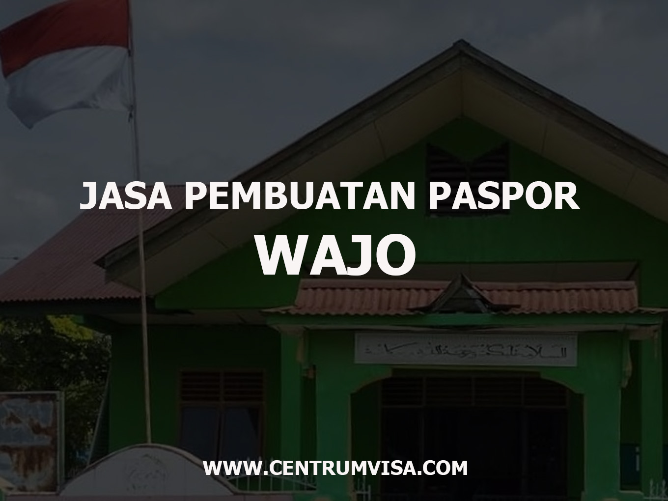 JASA PEMBUATAN PASPOR WAJO
